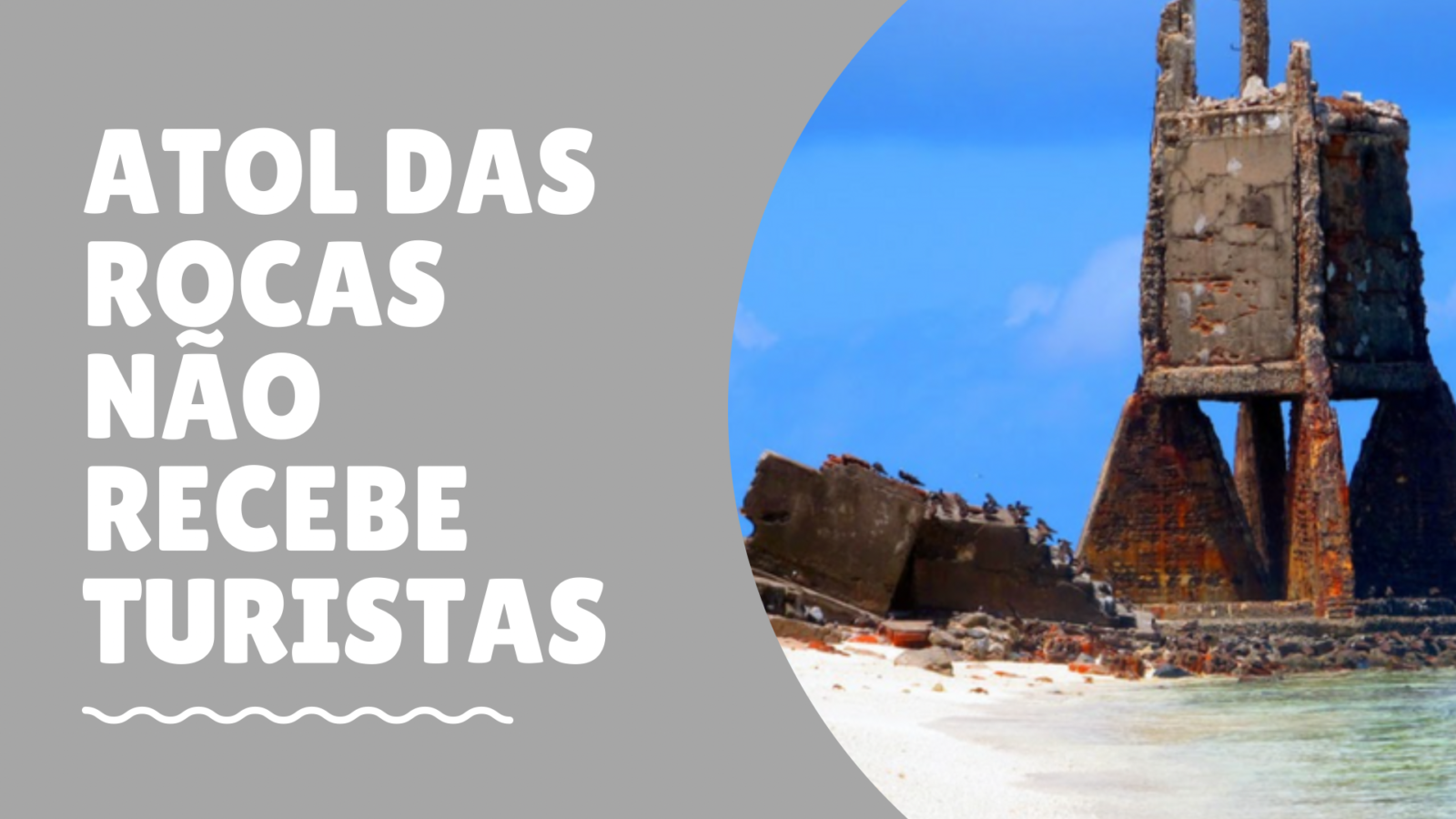 Atol das Rocas explicado em vídeo – Brechando